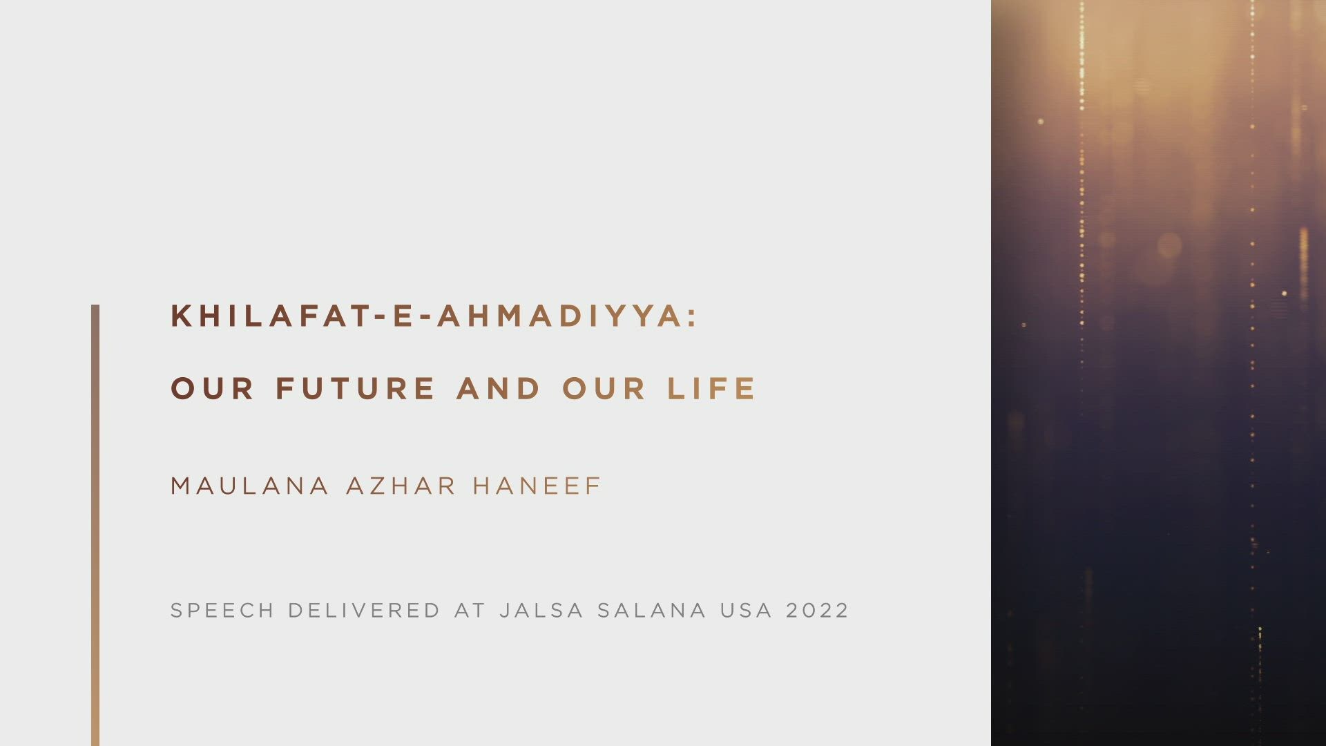 Jalsa Salana USA 2022 - English Speech by Azhar Haneef Sb